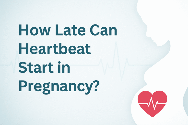 How Late Can Heartbeat Start in Pregnancy? A Complete Guide for ...